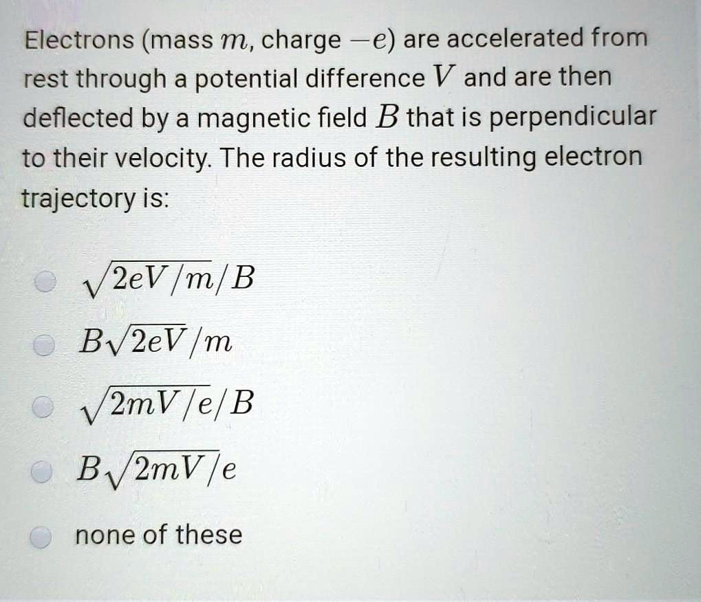 Solved Electrons Mass M Charge E Are Accelerated From Rest Through