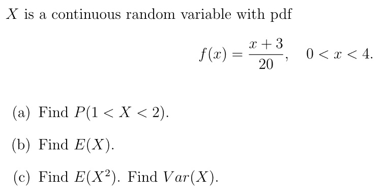 SOLVED: X is a continuous random variable with pdf x + 3 f(x) = 0