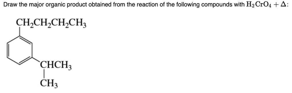 SOLVED: Draw the major organic product obtained from the reaction of the following compounds ...