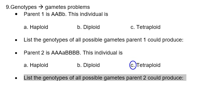 SOLVED: Genotypes and Gametes Problems Parent is AABb. This individual ...