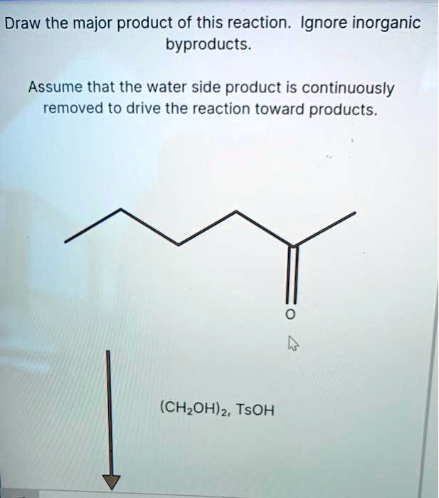 Draw the major product of this reaction. Ignore inorganic byproducts ...