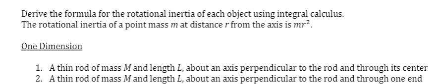 derive the formula for the rotational inertia of each object using ...