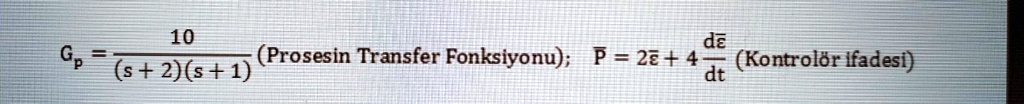SOLVED: The transfer function will be controlled by the process, PD controller given below. The ...