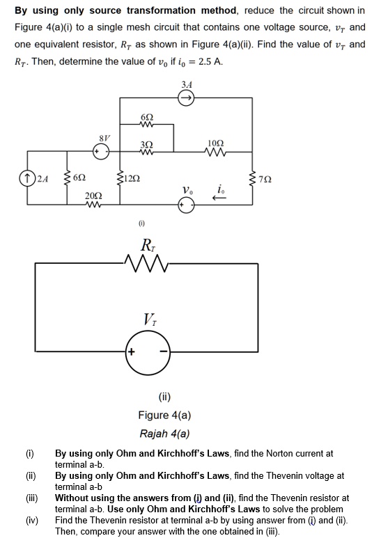 SOLVED: By using only source transformation method, reduce the circuit shown in Figure 4(a)(i ...