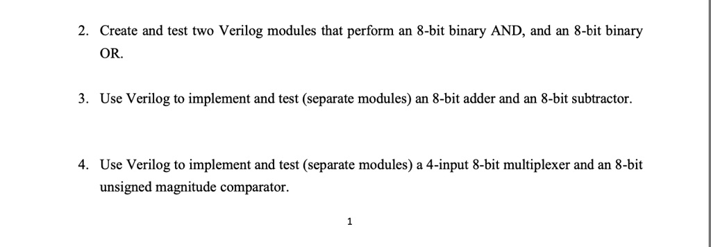 Solved 2 Create And Test Two Verilog Modules That Perform An 8 Bit Binary And And An 8 Bit 9733