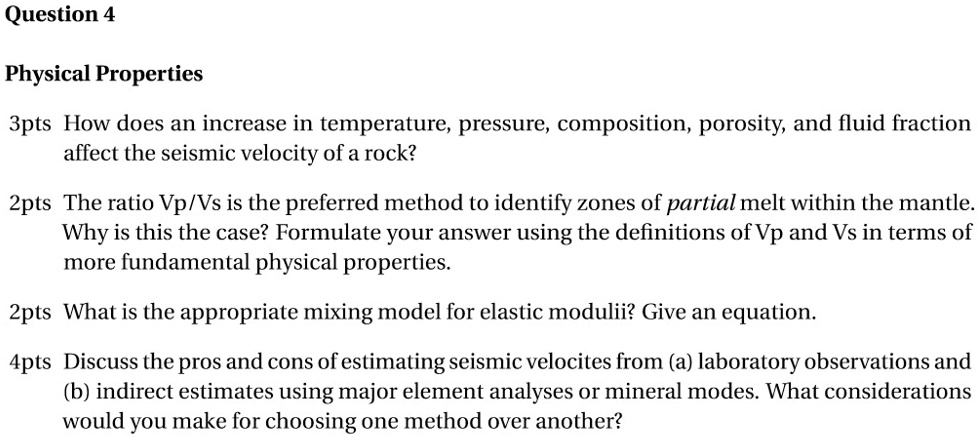 SOLVED: Question 4 Physical Properties 3pts How does an increase in ...