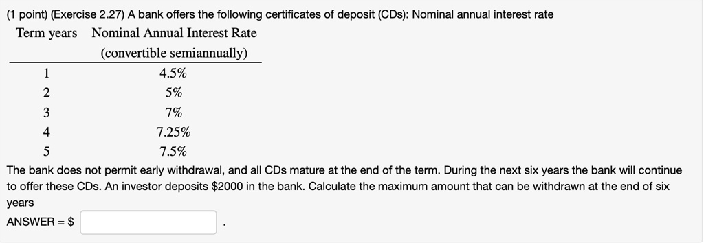 point exercise 227 a bank offers the following certificates of deposit ...