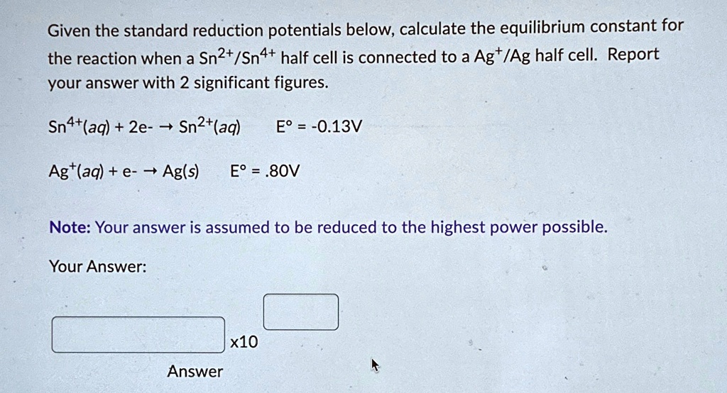 Given the standard reduction potentials below, calculate the ...