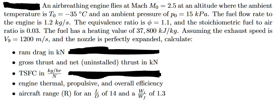 SOLVED: An air-breathing engine flies at Mach Mo = 2.5 at an altitude where the ambient ...