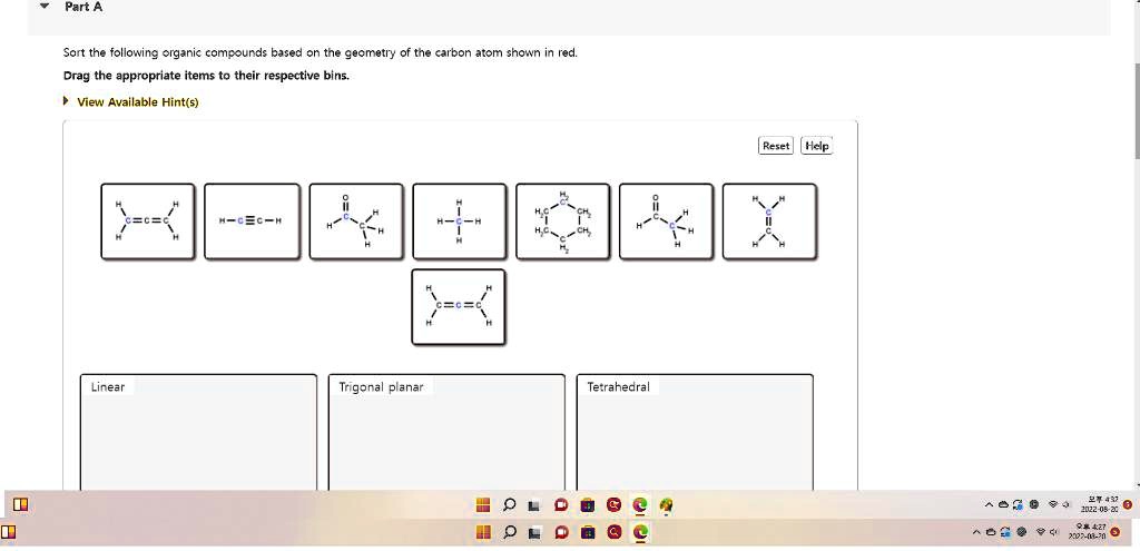 SOLVED: Sort the following organic compounds based on the geometry of the carbon atom shown in ...