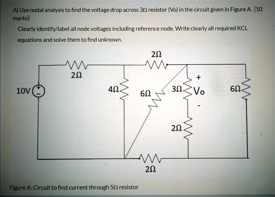 A) Use nodal analysis to find the voltage drop across 3? resistor (Vo) in the circuit given in ...