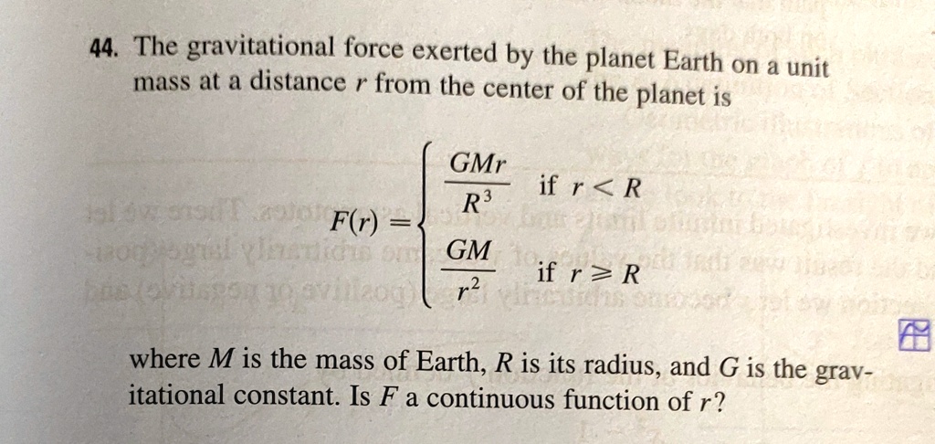 SOLVED:44. The gravitational force exerted by the planet Earth on a ...