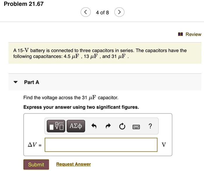 SOLVED:Problem 21.67 4 of 8 Review A 15-V battery is connected to three capacitors in series ...