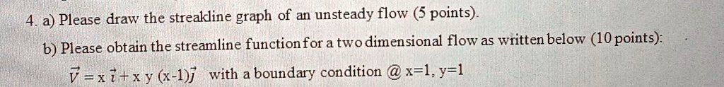 4a please draw the streakline graph of an unsteady flow 5 points b ...