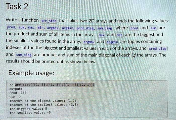 Solved Texts Python Task 2 Write A Function Arrstat That Takes Two 2d Arrays And Finds The