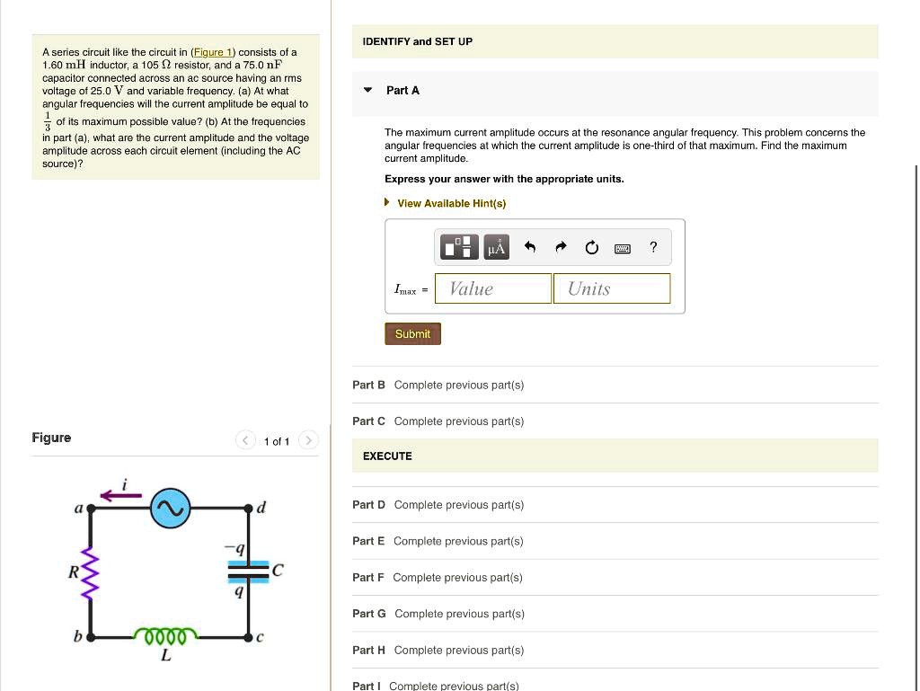 Solved Identify And Set Up A Series Circuit Like The Circuit In Figure 1 Consists Of A 1 60 Mh