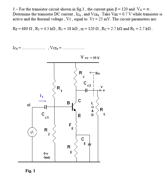 SOLVED: 1-For the transistor circuit shown in fig.1.the current gain ...