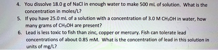 You dissolve 18.0 g of NaCl in enough water to make 500 mL of solution What is the concentration ...