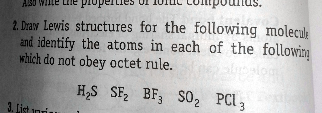 Solved Draw Lewis Structure For The Following Molecules And Identify The Atoms In Each Of The