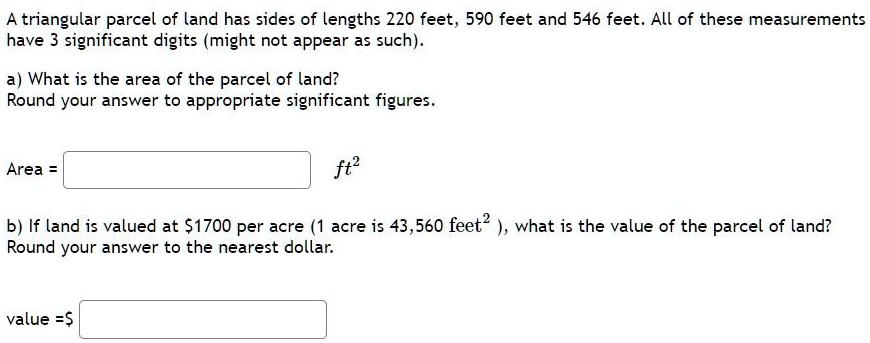 SOLVED: A triangular parcel of land has sides of lengths 220 feet, 590 ...