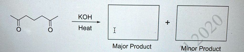 SOLVED: KOH Heat @ Major Product Minor Product SOLVED: KOH Heat @ Major Product Minor Product