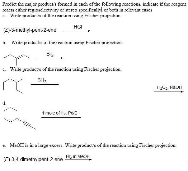 SOLVED: Predict the major product s formed in each of the following reactions; indicate if the ...