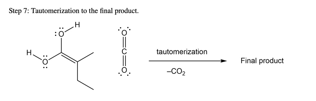 SOLVED: Step 7: Tautomerization to the final product: H HS ...