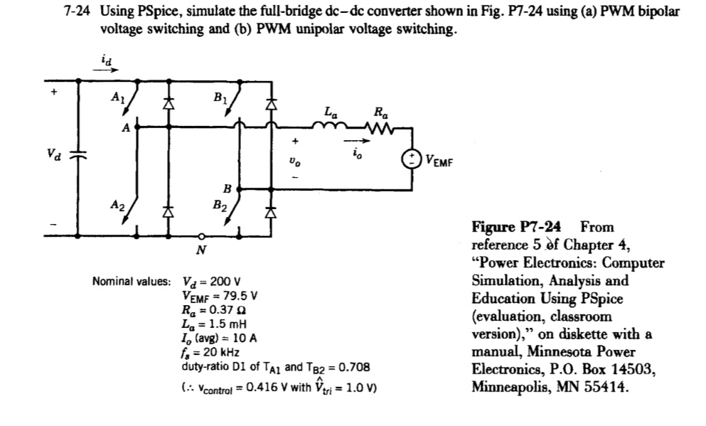 7-24 Using PSpice, simulate the full-bridge dc-dc converter shown in Fig. P7-24 using (a) PWM ...