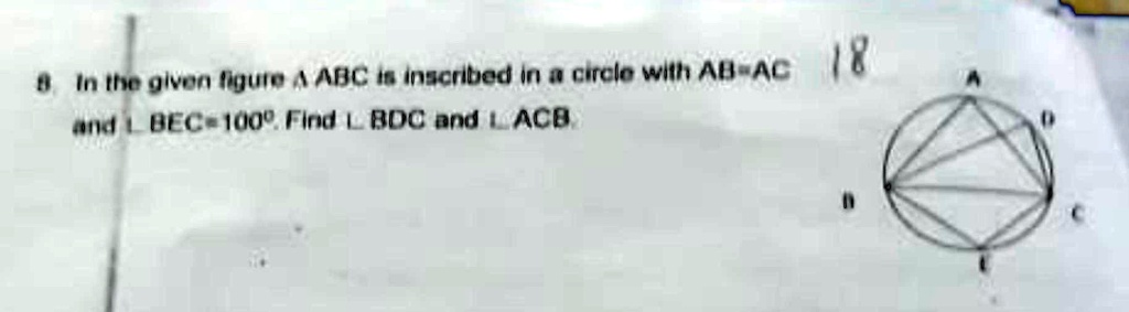 SOLVED: In the given figure, âˆ†ABC is inscribed in a circle with AB ...
