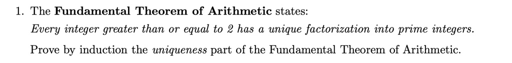SOLVED:The Fundamental Theorem of Arithmetic states: Every integer ...
