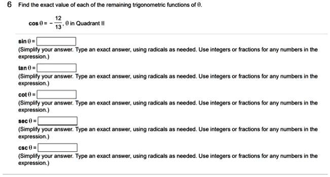 SOLVED: . Find the exact value of each of the remaining trigonometric ...