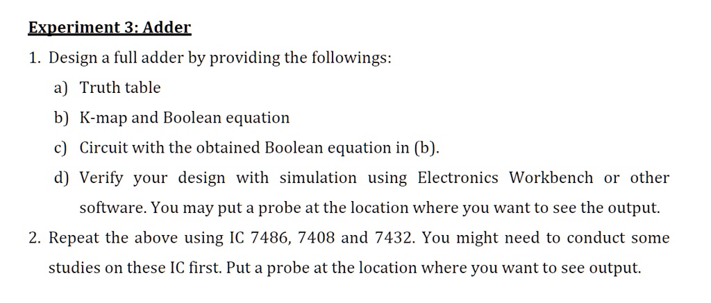 SOLVED: Experiment 3: Adder 1. Design a full adder by providing the ...