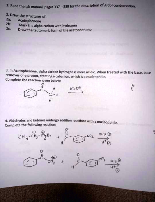 SOLVED:Read the lab manual; pages 337 339 for the description of Aldol ...