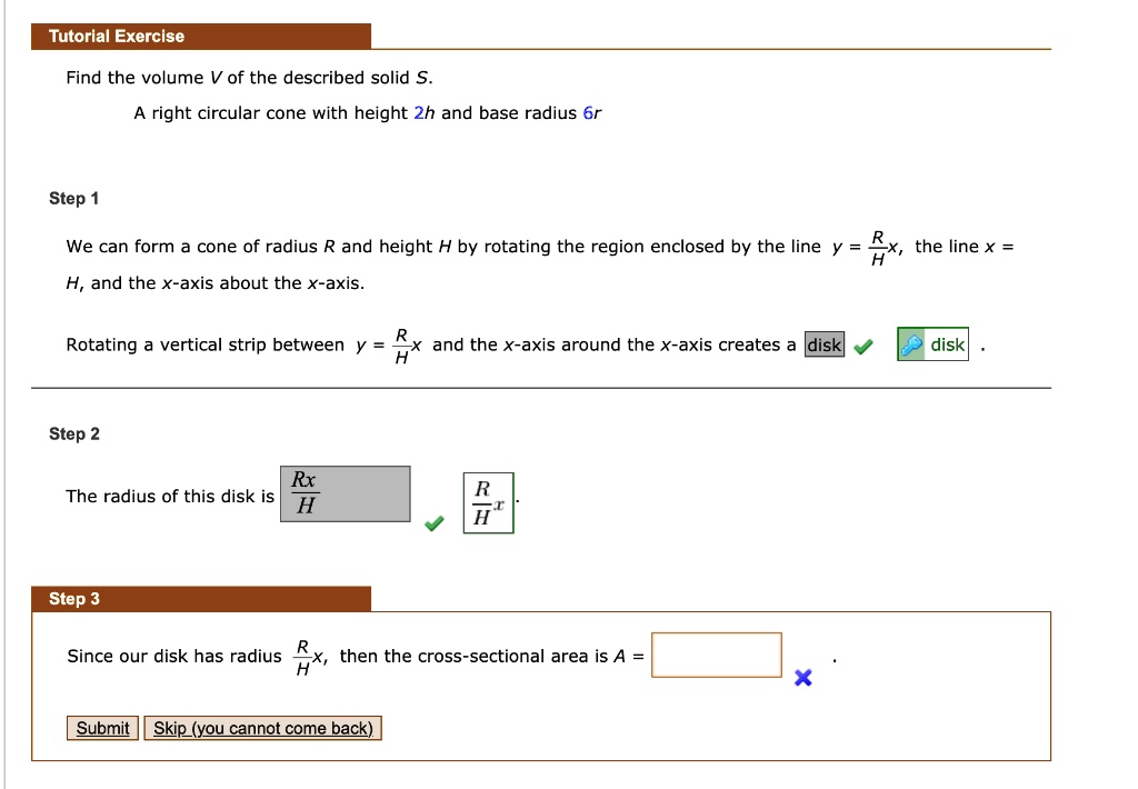 SOLVED: Tutorial Exercise Find the volume V of the described solid S. A right circular cone with ...
