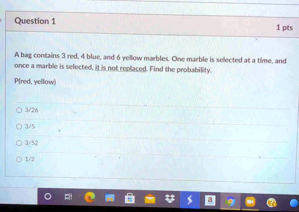 SOLVED: A bag contains 3 red, 4 blue, and 6 yellow marbles. One marble ...