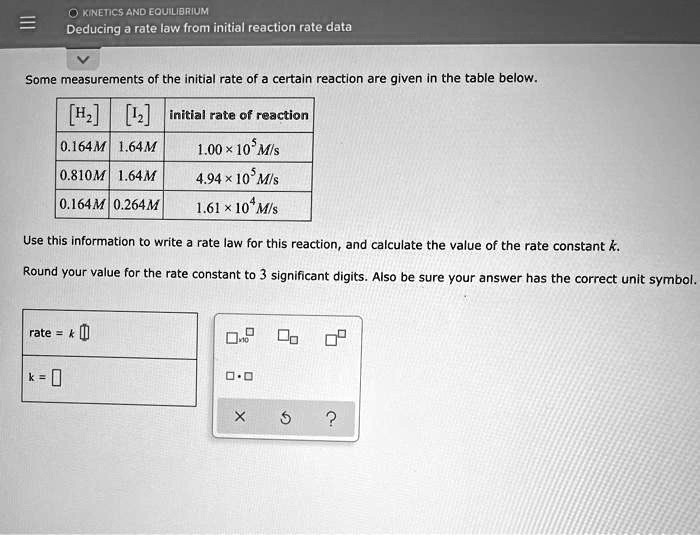 SOLVED:KINETICS AND EQUILIbRIUM Deducing rate law from initial reaction ...