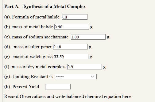 SOLVED: Part A. Synthesis of a Metal Complex Formula of metal halide ...