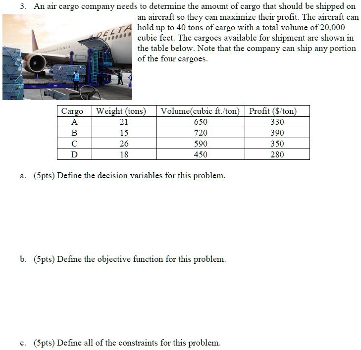 SOLVED: An air cargo company needs to determine the amount of cargo ...