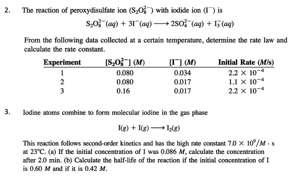 SOLVED: The reaction of peroxydisulfate ion (S2O8-) with iodide ion (I ...
