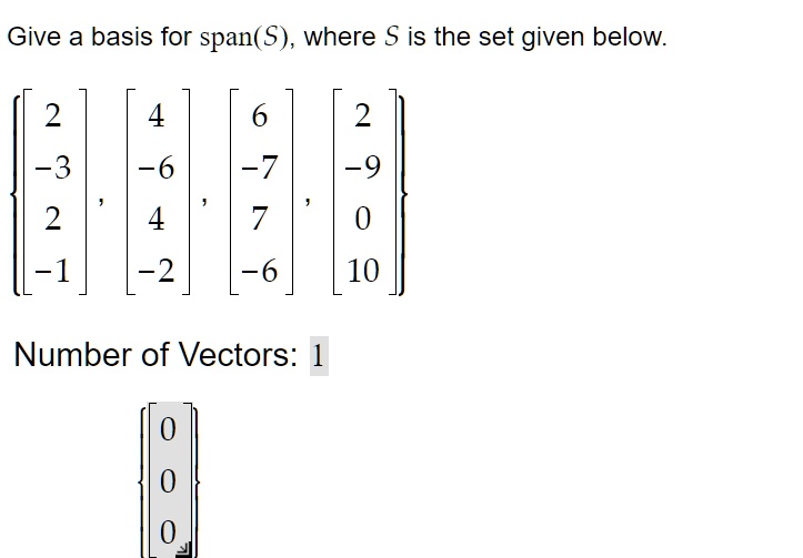 Give a basis for span(S), where S is the set given below. , , , Number ...