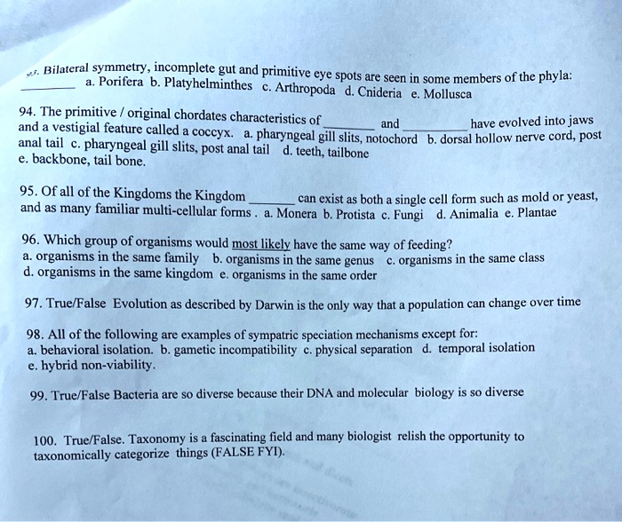 SOLVED: Bilateral symmelry; incomplete gut and primitive cye spots are ...