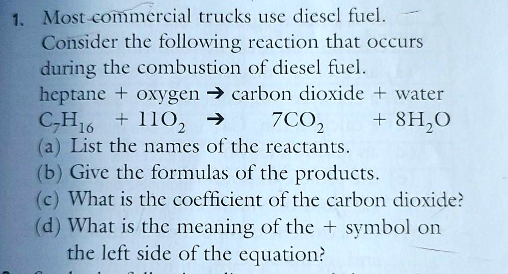 SOLVED: Most commercial trucks use diesel fuel. Consider the following ...