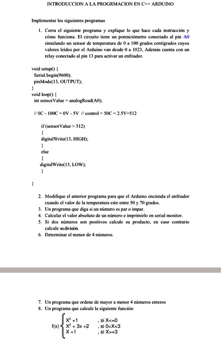 INTRODUCCION A LA PROGRMACION EN C++ ARDUINO Implementar los siguientes ...