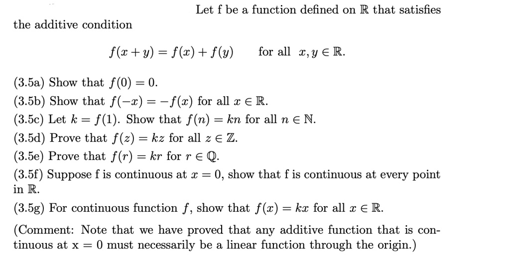 Let f be a function defined on R that satisfies the additive condition ...