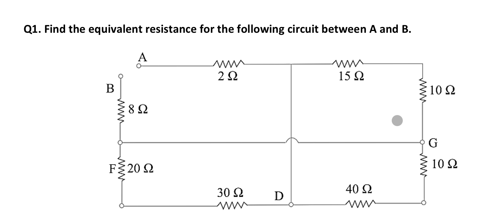 SOLVED: Q1. Find the equivalent resistance for the following circuit between A and B.