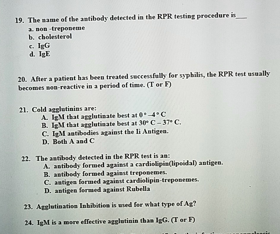 SOLVED:19. The name of the antibody detected in the RPR testing ...