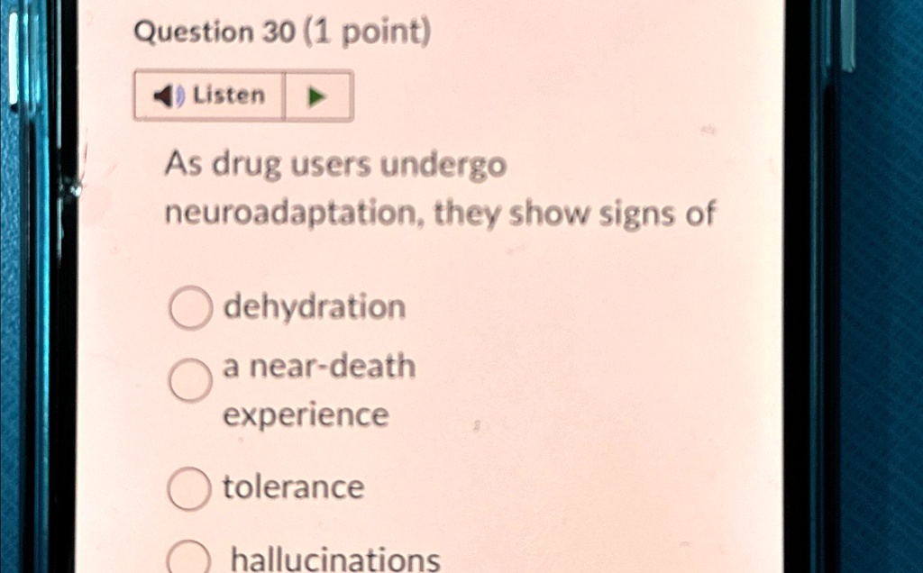 SOLVED: Question 30 (1 point) As drug users undergo neuroadaptation ...