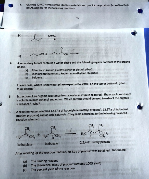 give the iupac names oitht starting muteriakaand predkct the products ...