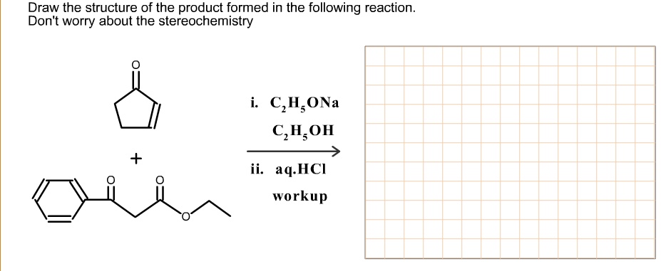 SOLVED: Draw the structure of the product formed in the following ...