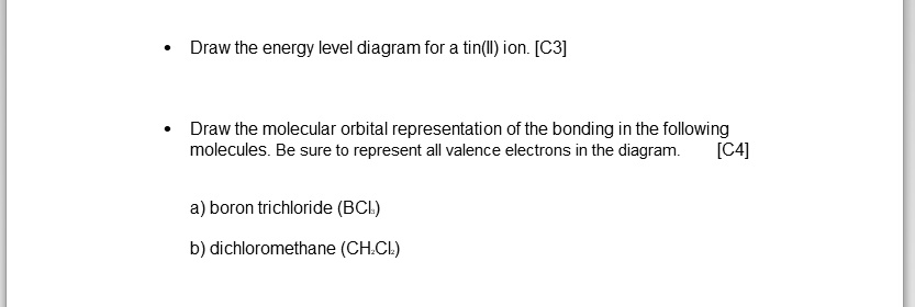 SOLVED: Draw the energy level diagram for a tin(I) ion: [C3] Draw the ...
